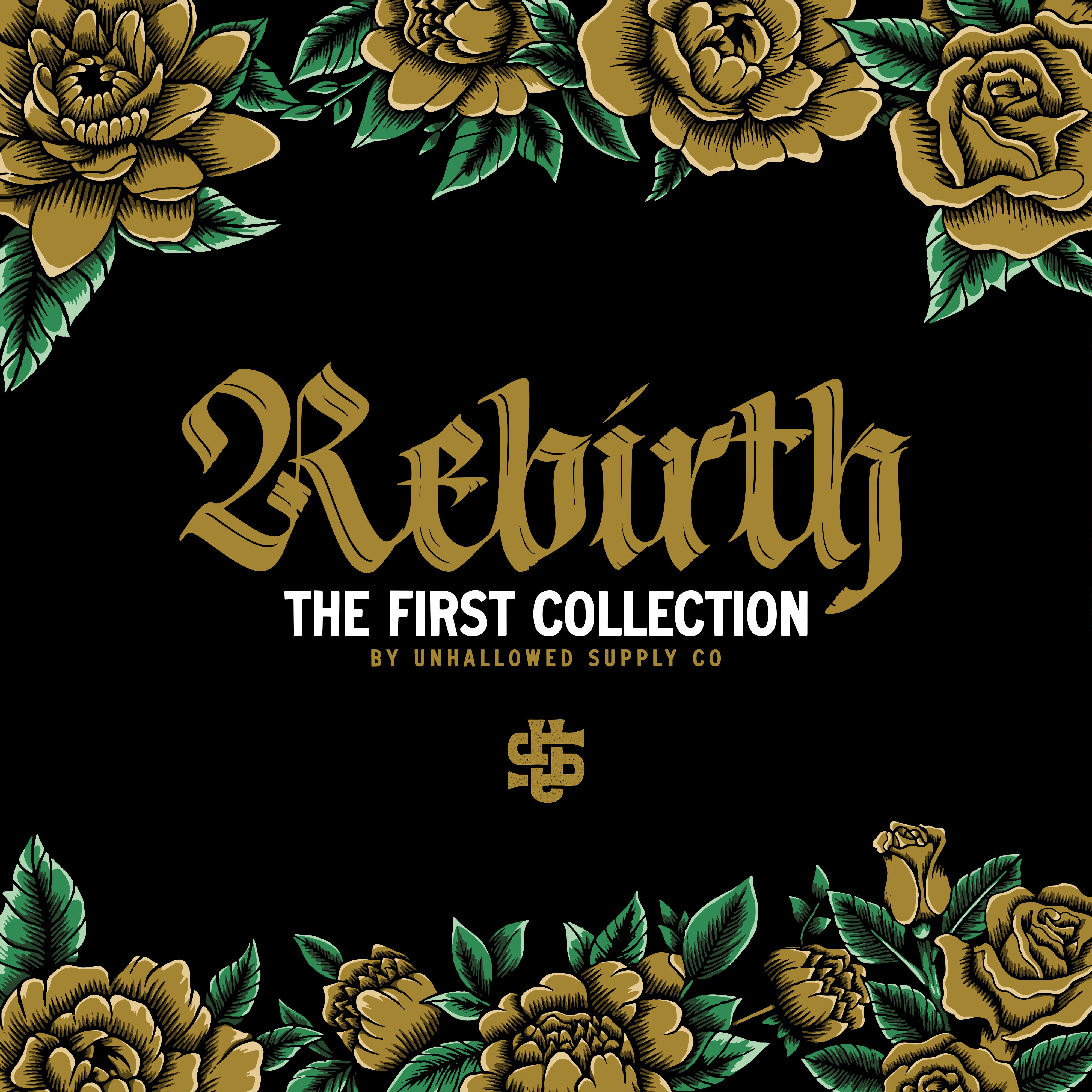 REBIRTH – Unhallowed Supply Co